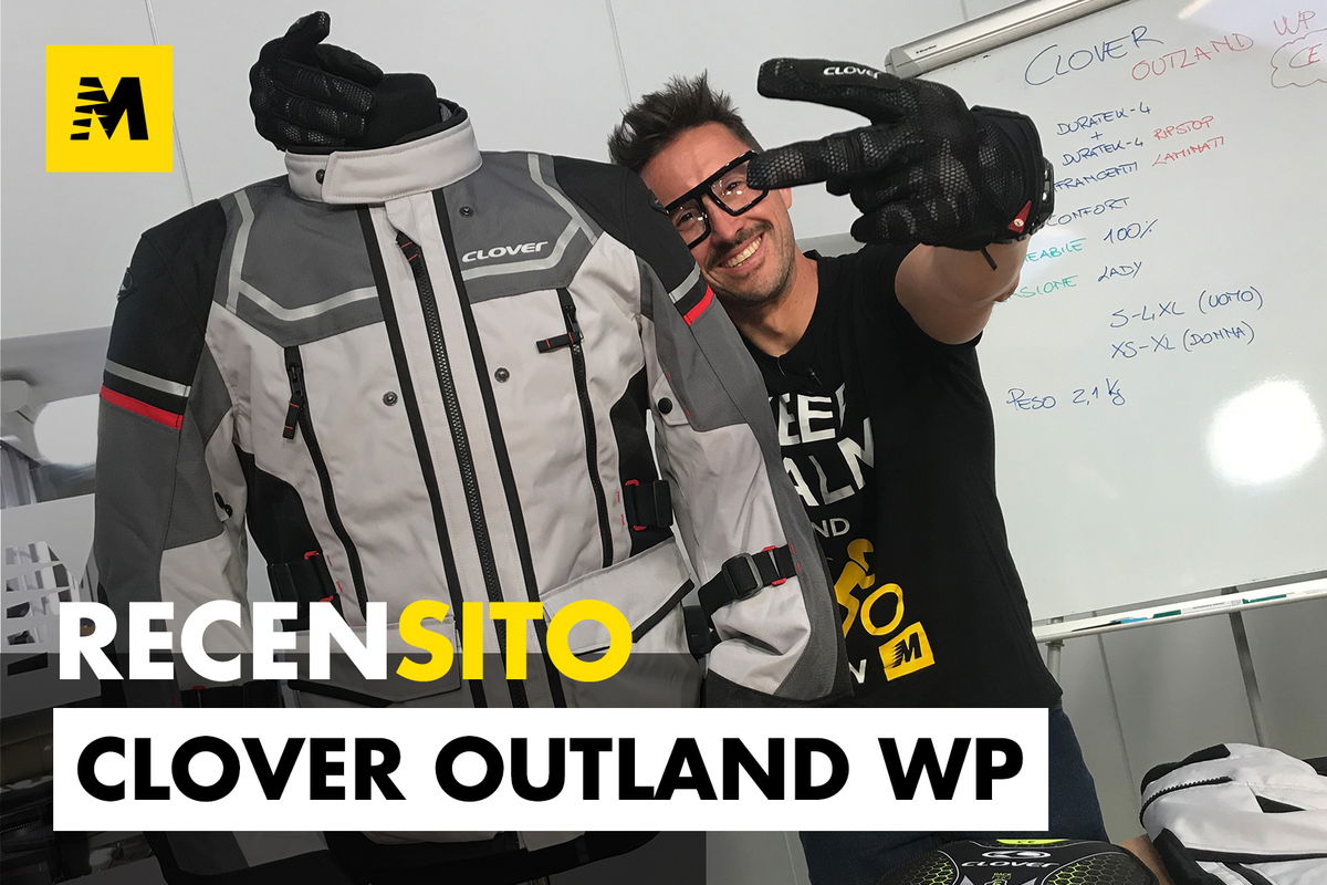 Clover Outland WP. Recensito giacca touring tecnica a lungo raggio ...
